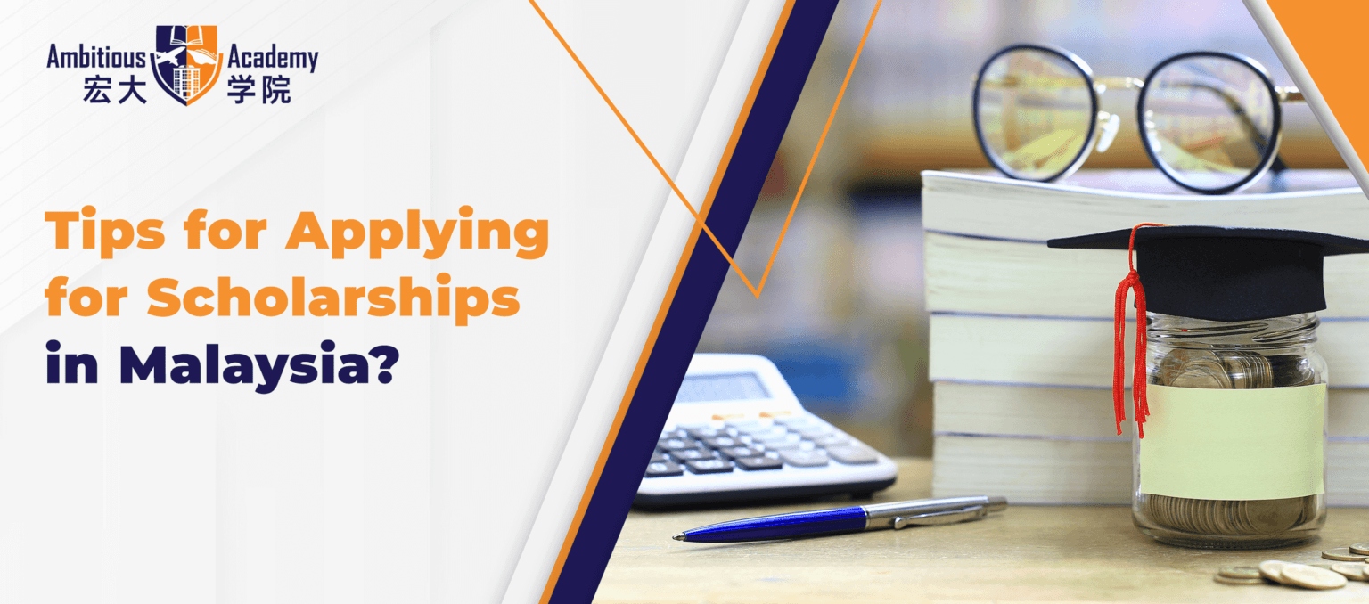 List Of Scholarships In Malaysia - Ambitious Academy